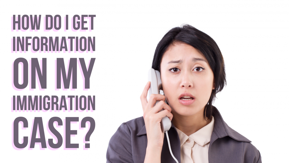 How Do I Get Information On My Immigration Case? — Florida Immigration ...